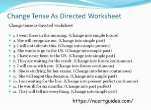 Change Tense As Directed | Grammar Exercise - NCERT Guides.Com